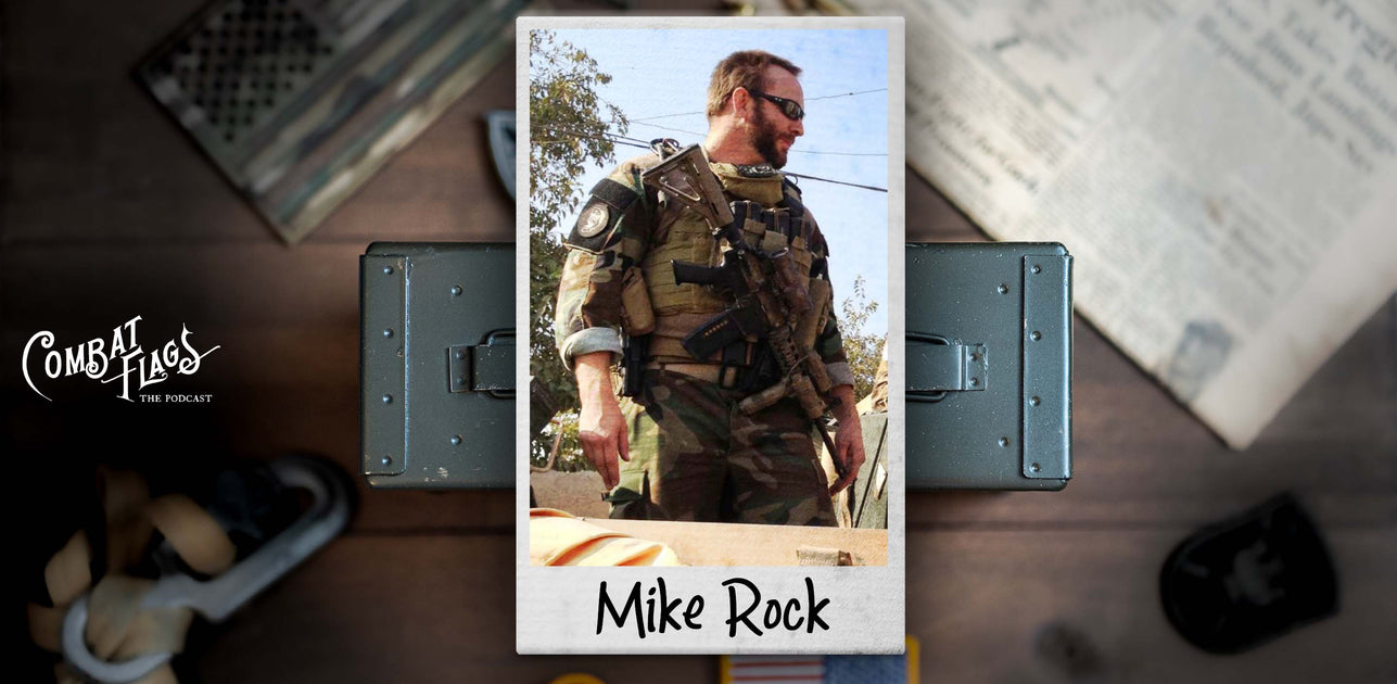 034: Mike Rock — Combat Flags